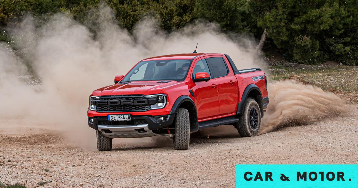 Πρώτη δοκιμή στην Ελλάδα: Νέο Ford Ranger Raptor | carandmotor.gr